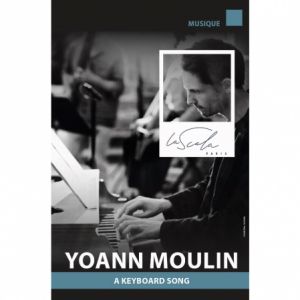Concert Yoann Moulin - A Keyboard Song : Billet, place & tournée 2023 ...