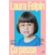 Spectacle LAURA FELPIN à LILLE @ Théâtre Sébastopol - Billets & Places