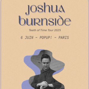 Concert Joshua Burnside : Billet, place & tournée 2025 | See Tickets France